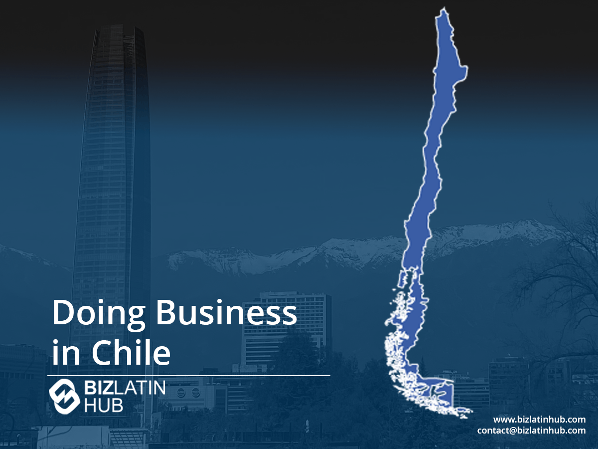 Build Your Commercial Market Entry Strategy in Chile - Biz Latin Hub