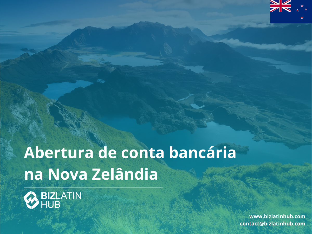Como abrir uma conta bancária corporativa na Nova Zelândia: Um guia
