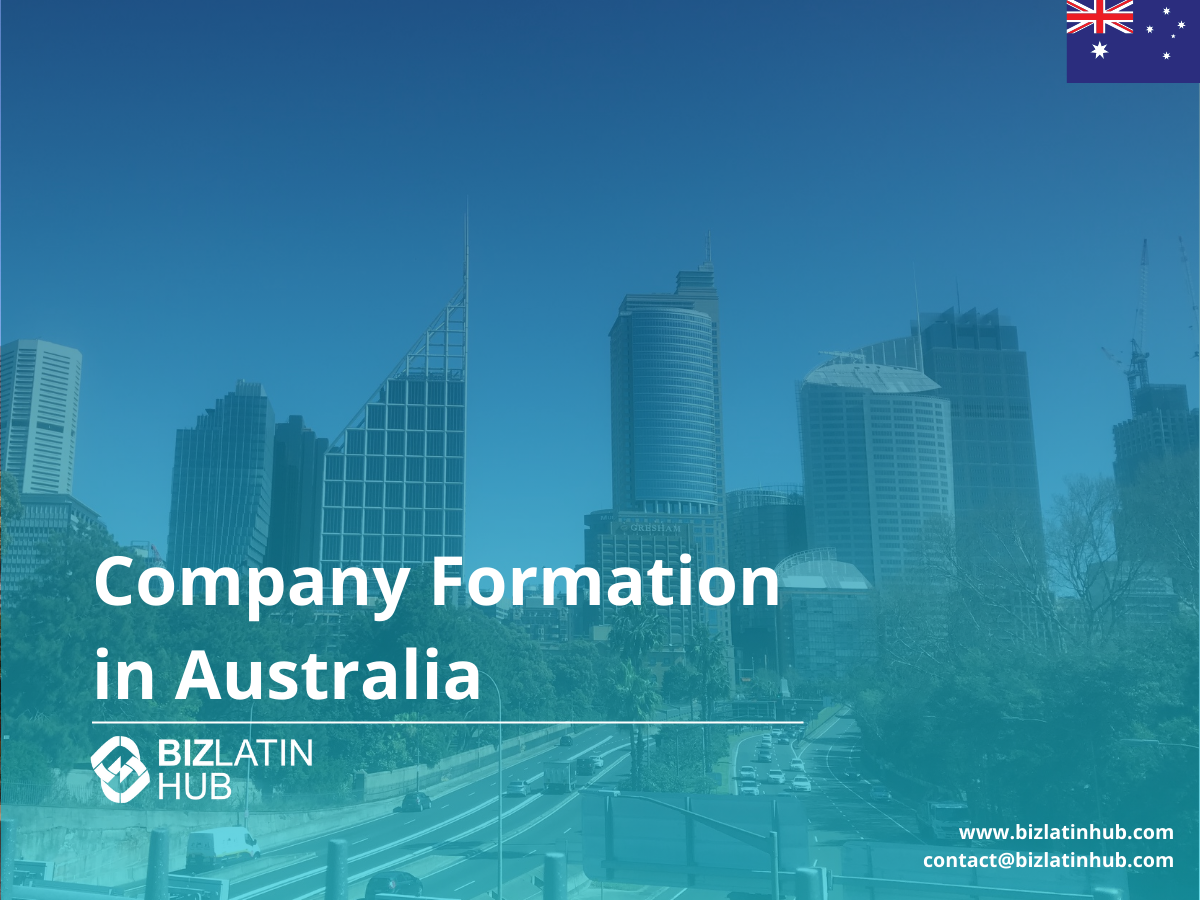Forming a Company in Australia: A 6-Step Guide - Biz Latin Hub