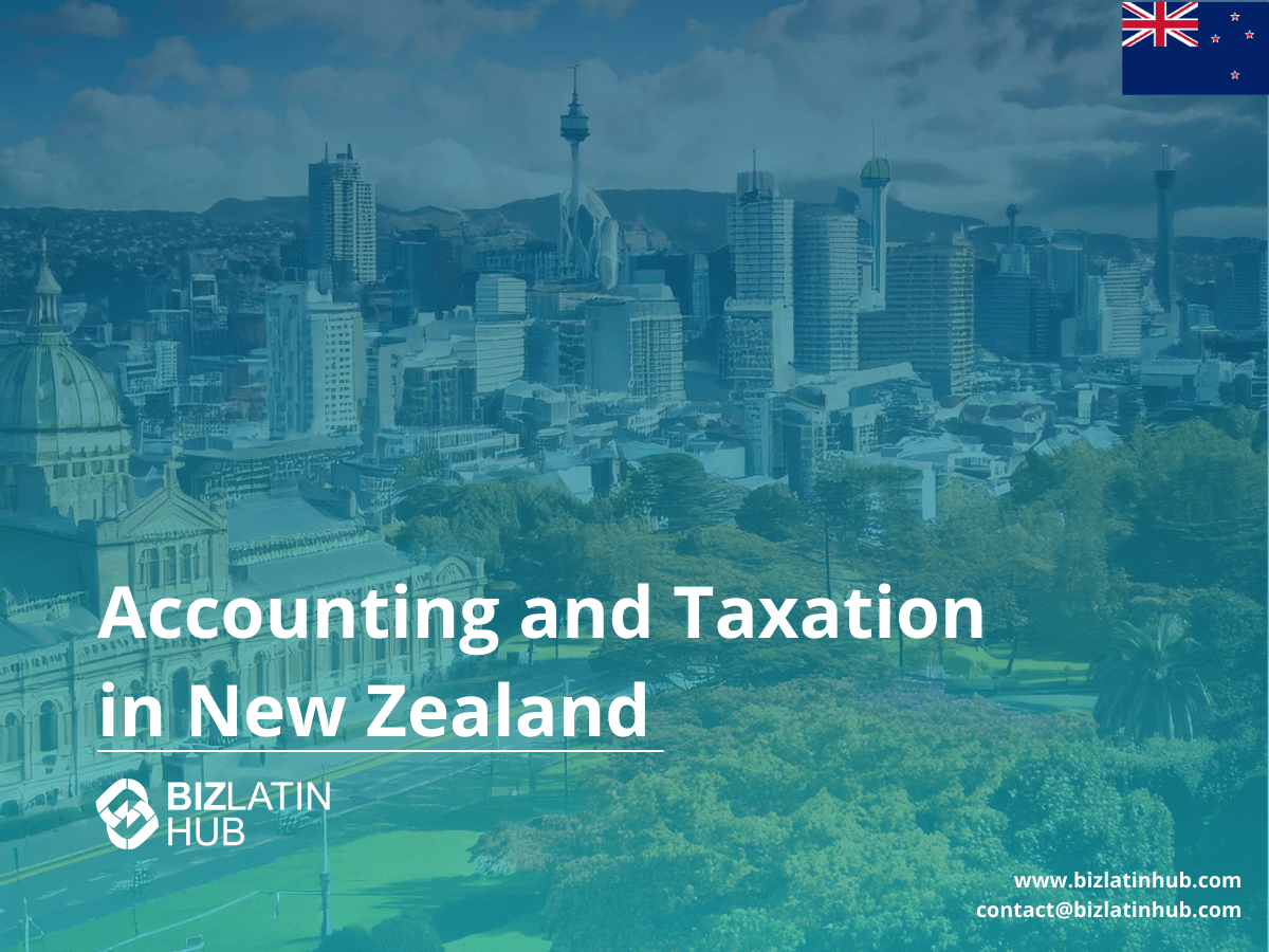 Accounting and Tax Requirements in New Zealand | 2025 Business Guide