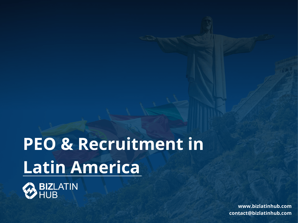 A Regional Guide to PEO and EOR Services in Latin America - Biz Latin Hub