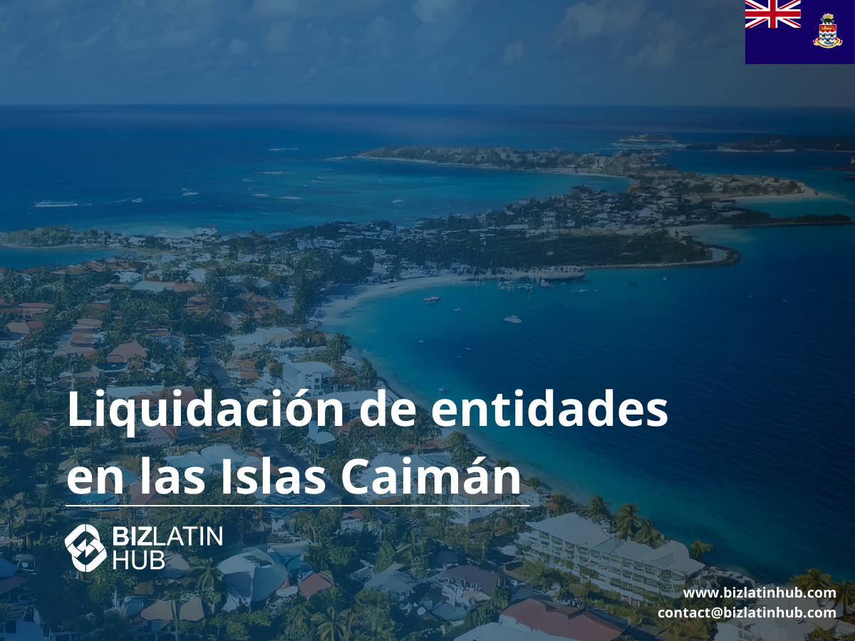 Cómo liquidar una empresa en las Islas Caimán