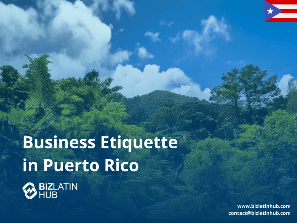 Understanding Puerto Rican Business Etiquette: A Cultural Overview ...