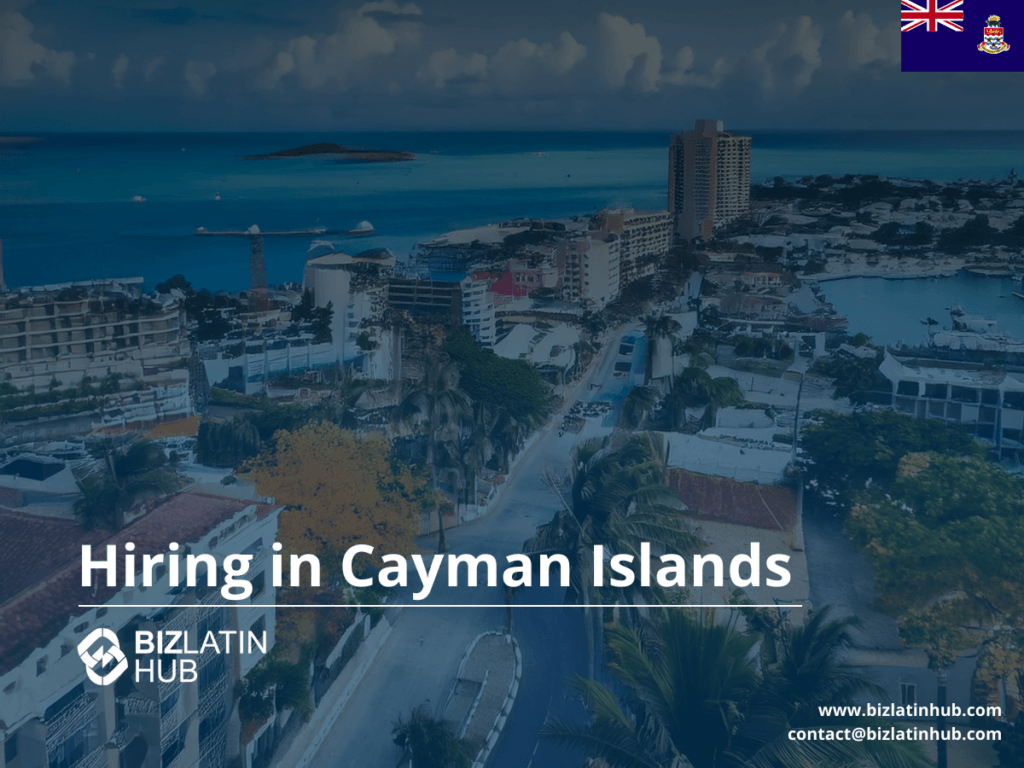 Hiring Employees in the Cayman Islands: A Guide