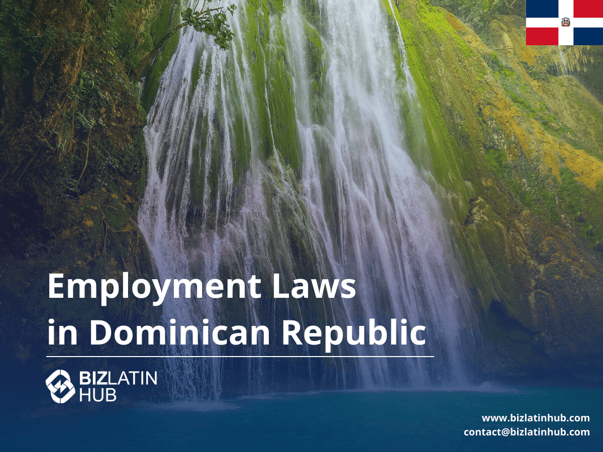 Dominican Republic Employment Law: Labor Code, Contracts & Termination ...