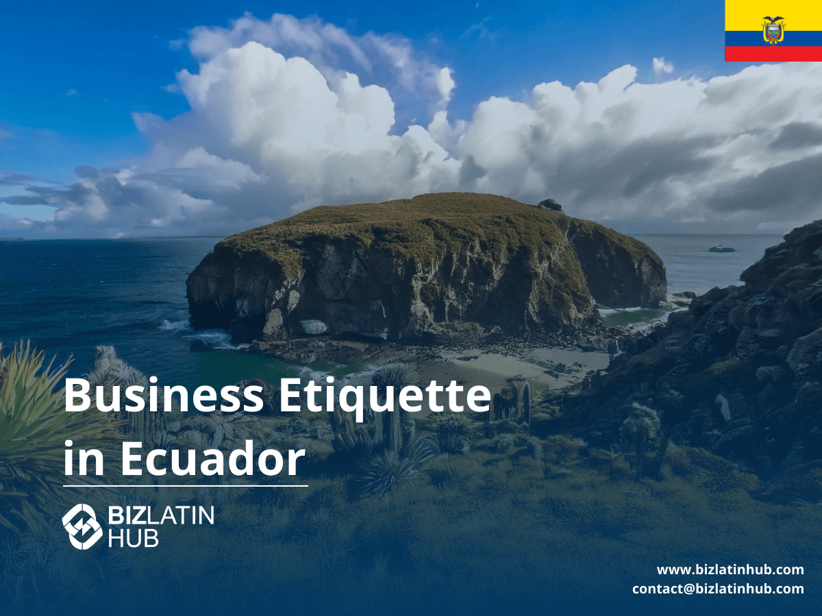 Business Etiquette in Ecuador – Local Practices for Professional Success