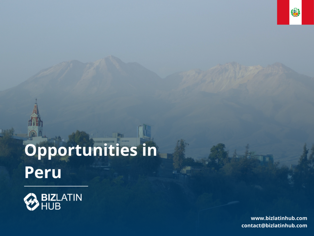5 Reasons why doing business in Peru is great in 2023
