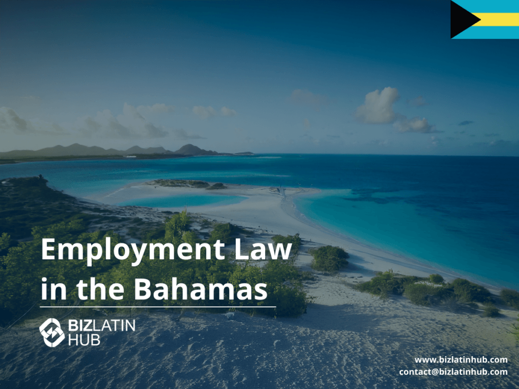 Labour Laws in the Bahamas: A Guide for Employers