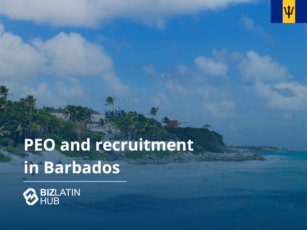 A Guide to Employer of Record (EOR) Services in Barbados - Biz Latin Hub
