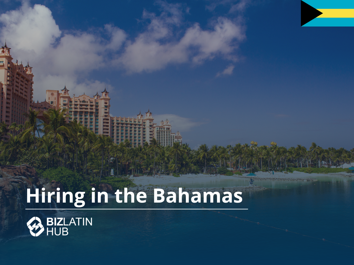 Hiring Staff in the Bahamas: A Guide for Businesses